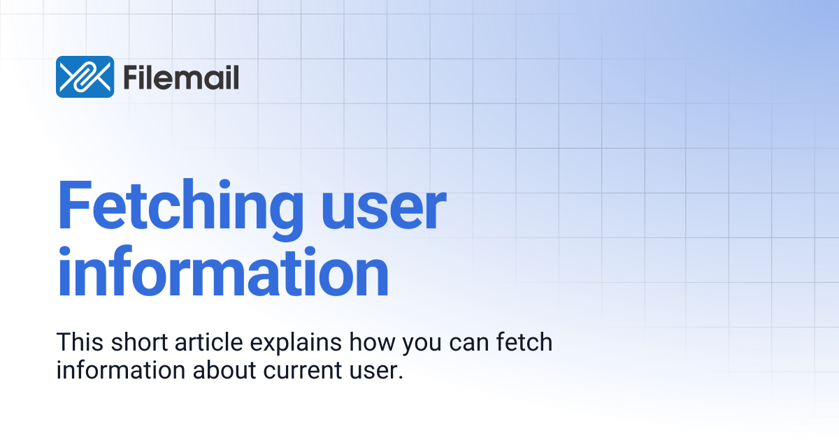 Fetching user information | Filemail API Docs